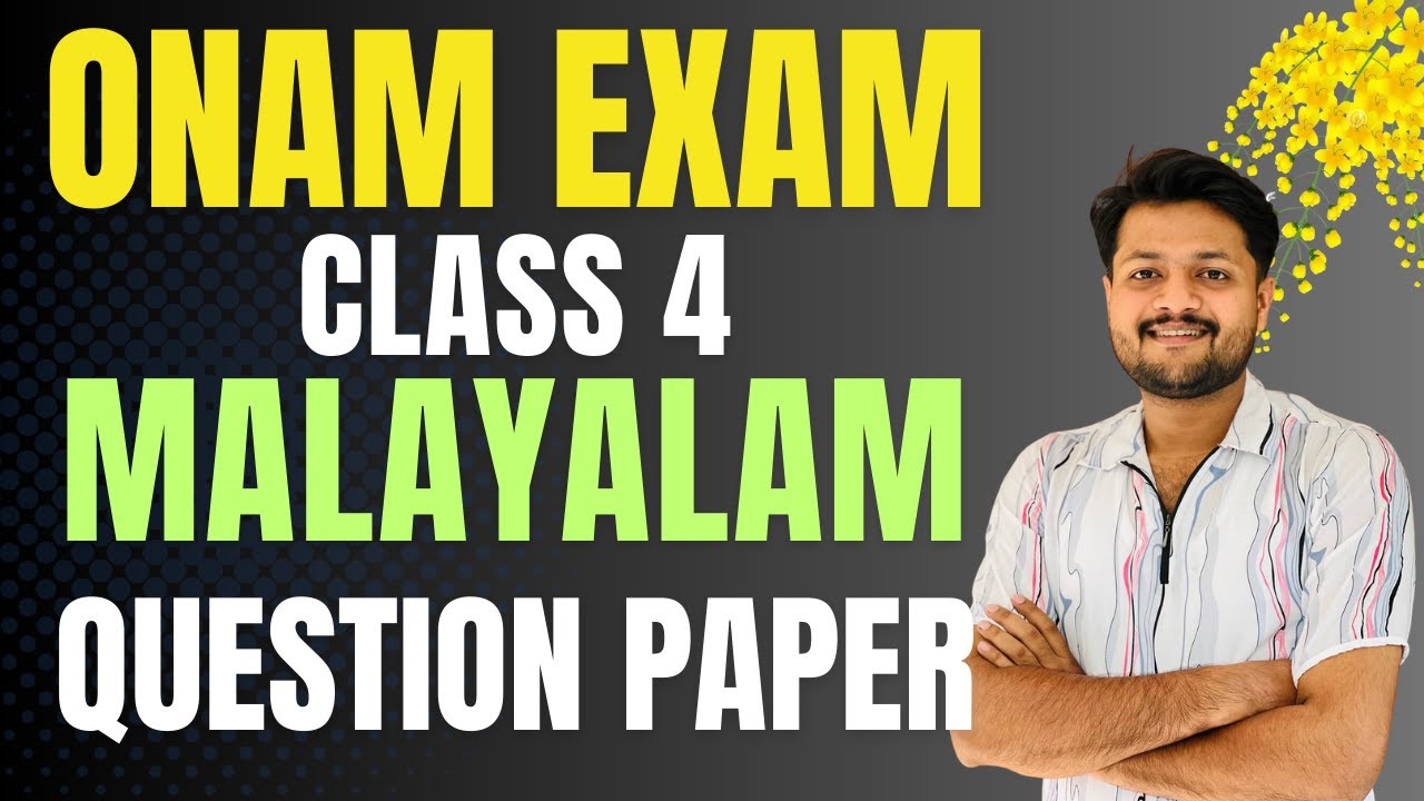 ONAM EXAM CLASS 4 MALAYALAM QUESTION PAPER ചോദ്യപേപ്പർ വന്നൂ - YouTube