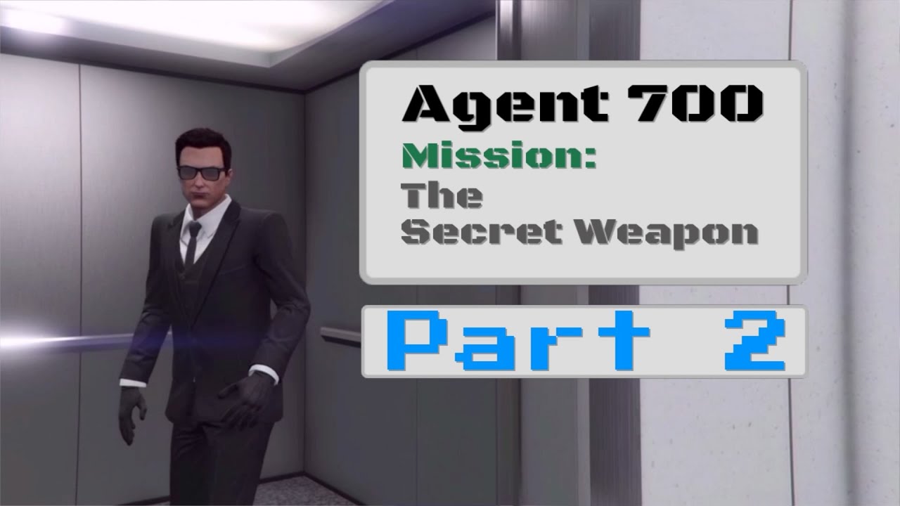 Agent 700 Part 2 (GTA 5) - YouTube