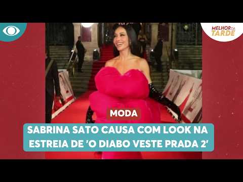 Sabrina Sato causa com look na estreia de 'O Diabo Veste Prada 2' | Melhor da Tarde