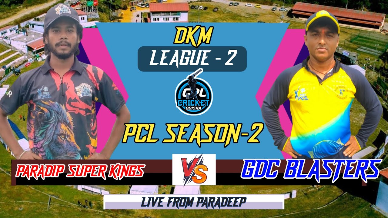 🛑LIVE:PARADIP SUPER KINGS VS GDC BLASTER //PCL SEASON-2// GPL Cricket ...