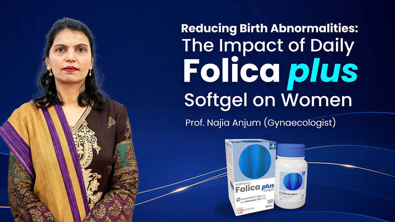 Reducing Birth Abnormalities: The Impact of Daily Folica Plus Softgel ...