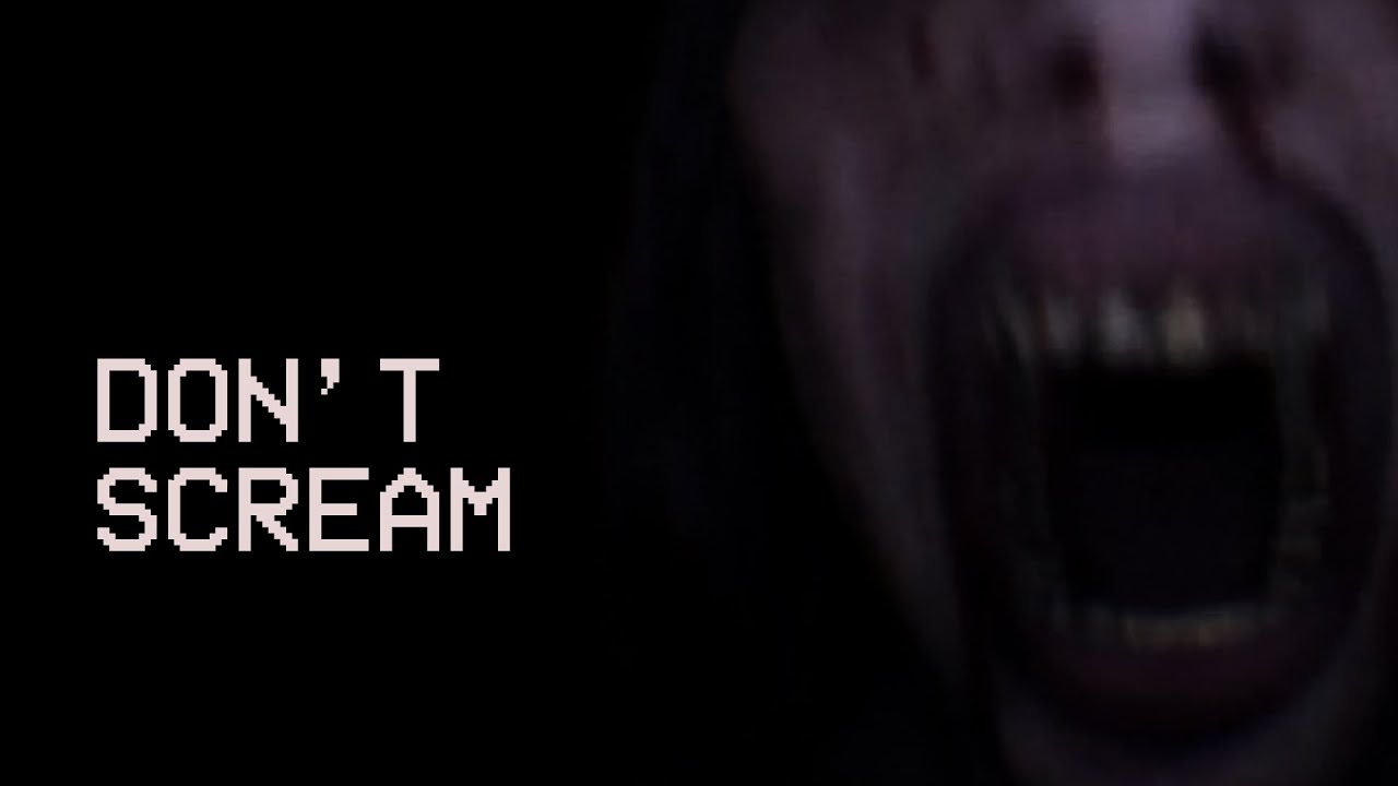 I May Have Screamed Don t Scream YouTube i-may-have-screamed-don-t-scream-youtube