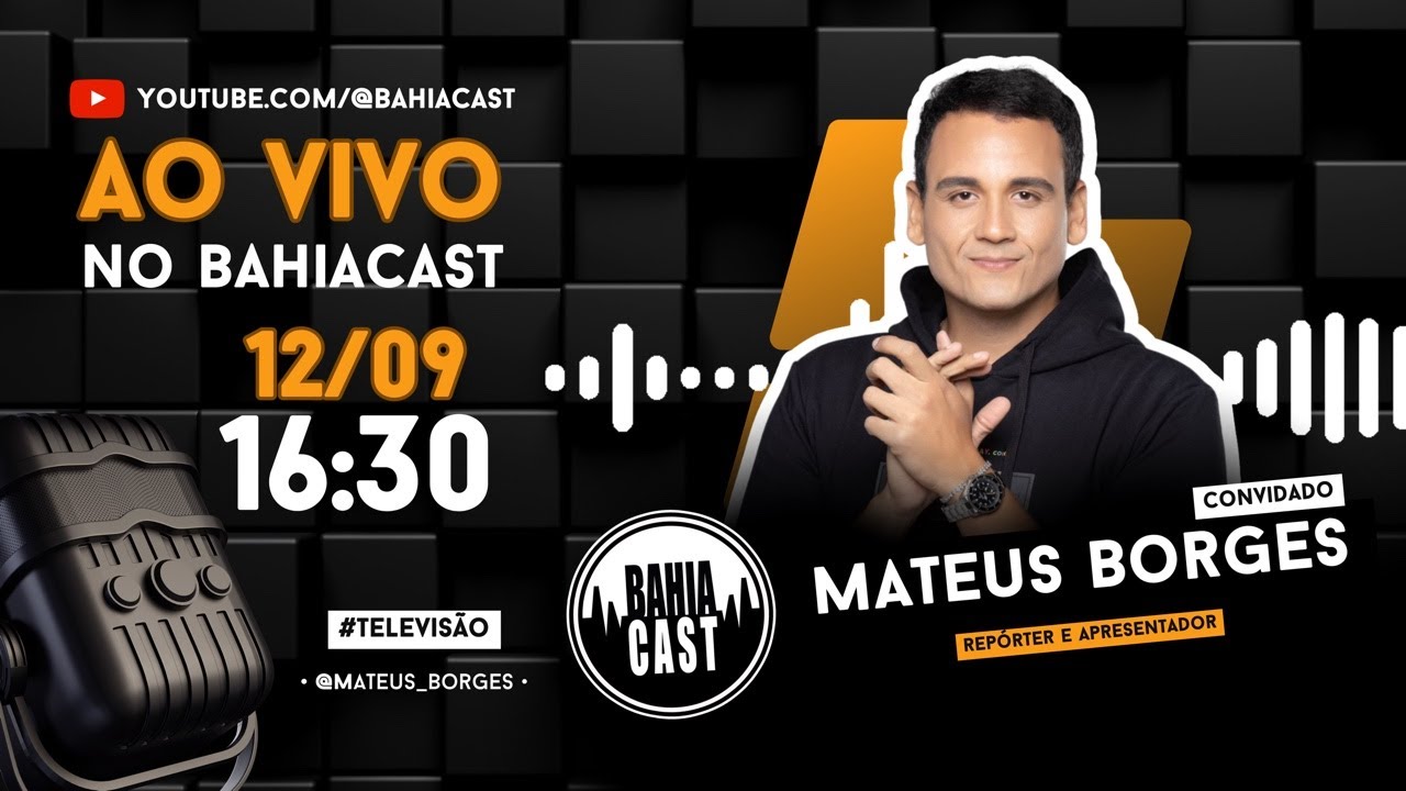 Mateus Borges no Bahiacast - YouTube