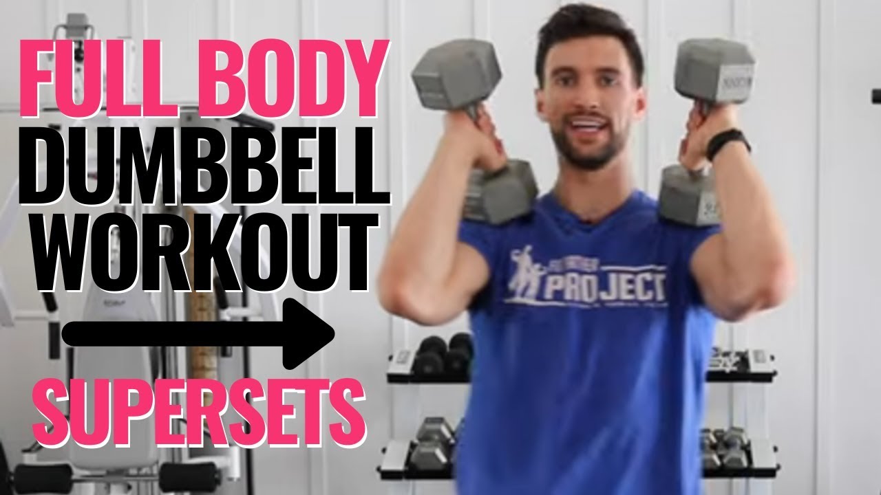 Full Body Dumbbell Workout For Women At Home (Supersets) - YouTube