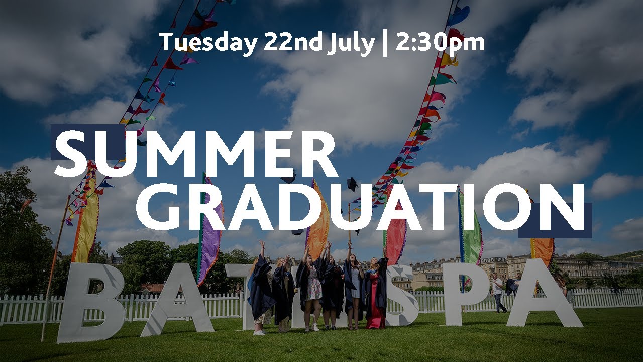 2.30pm | Bath Spa University Summer Graduation | 22nd July - YouTube