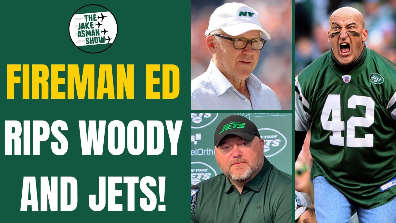 NY Jets Superfan Fireman Ed DISMANTLES Owner Woody Johnson for latest ...