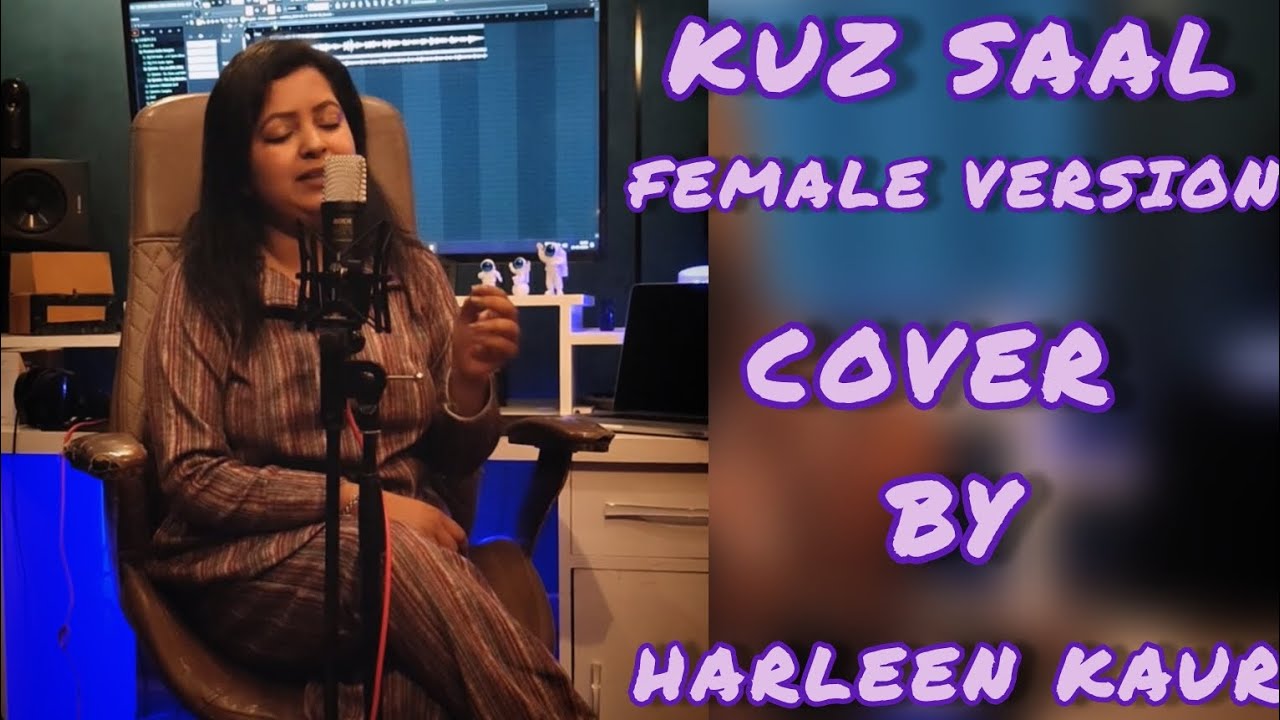 Kuz Saal | Arjan Dhillon | Cover by Harleen kaur | Female Version | - YouTube