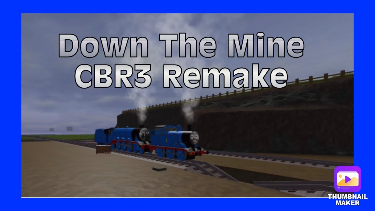 Down The Mine CBR3 Remake | Thomas & Friends - YouTube