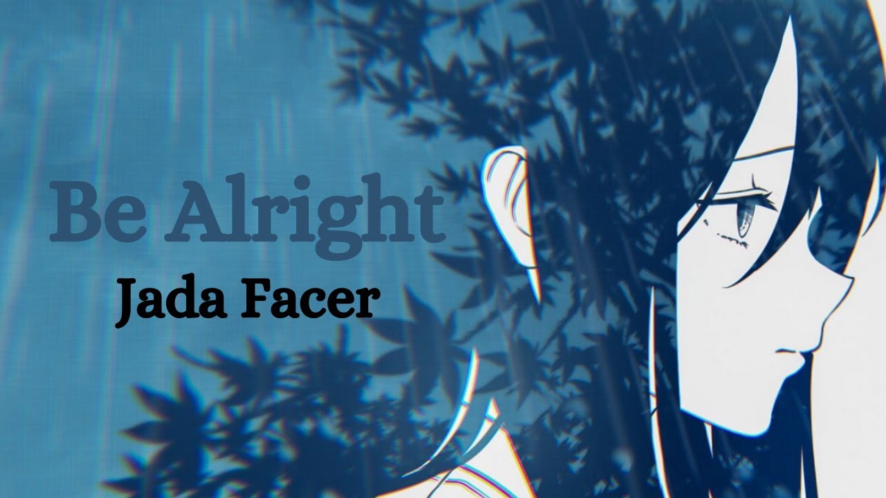 [Nightcore] - Be alright - [Lyrics] - [AMV] - YouTube