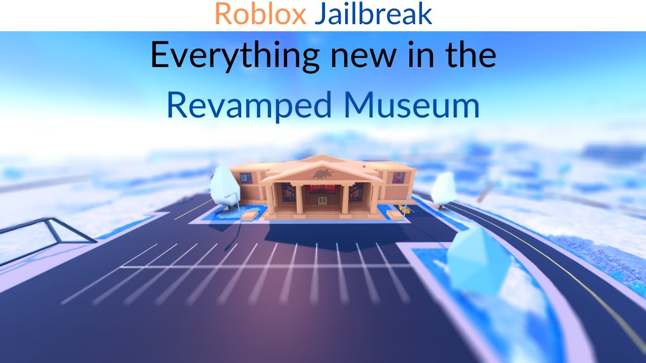 Roblox Jailbreak everything in the new revamped Museum - YouTube