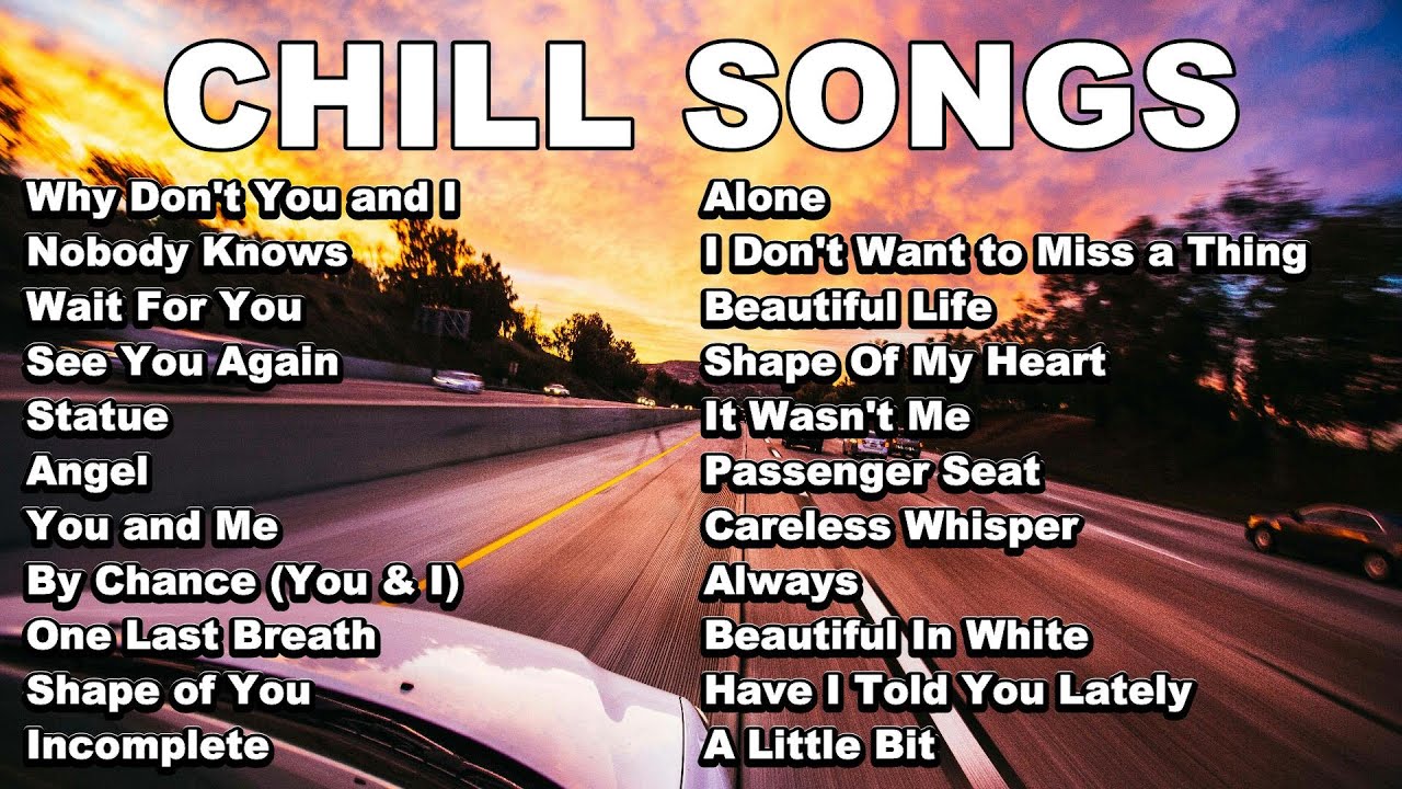 Best Chill Songs - All Time Favorite Hits - YouTube
