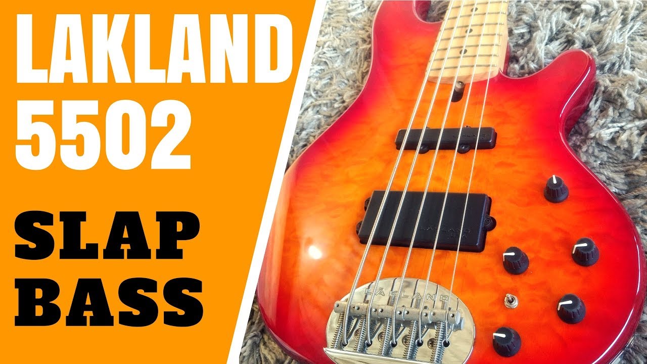 LAKLAND 5502 SLAP BASS - YouTube