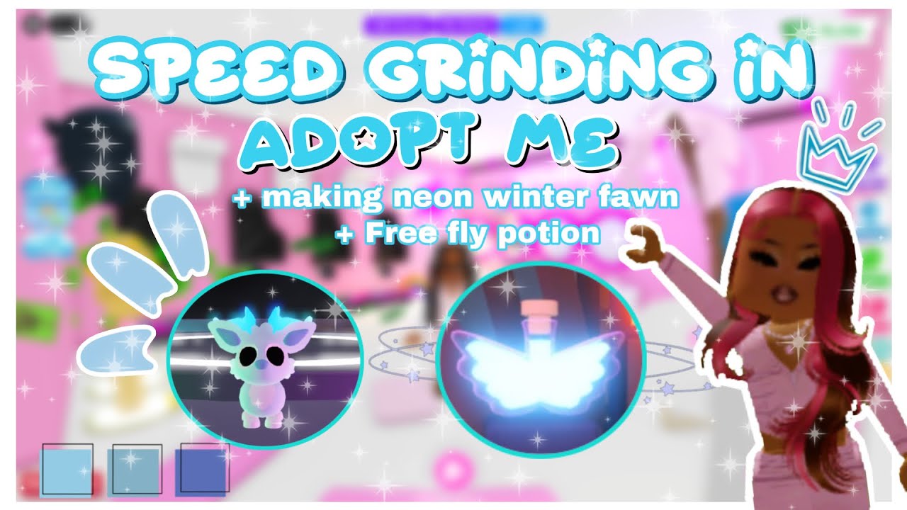 Adopt Me Speed Grind + Making neon Winter fawn + Free fly potion ...
