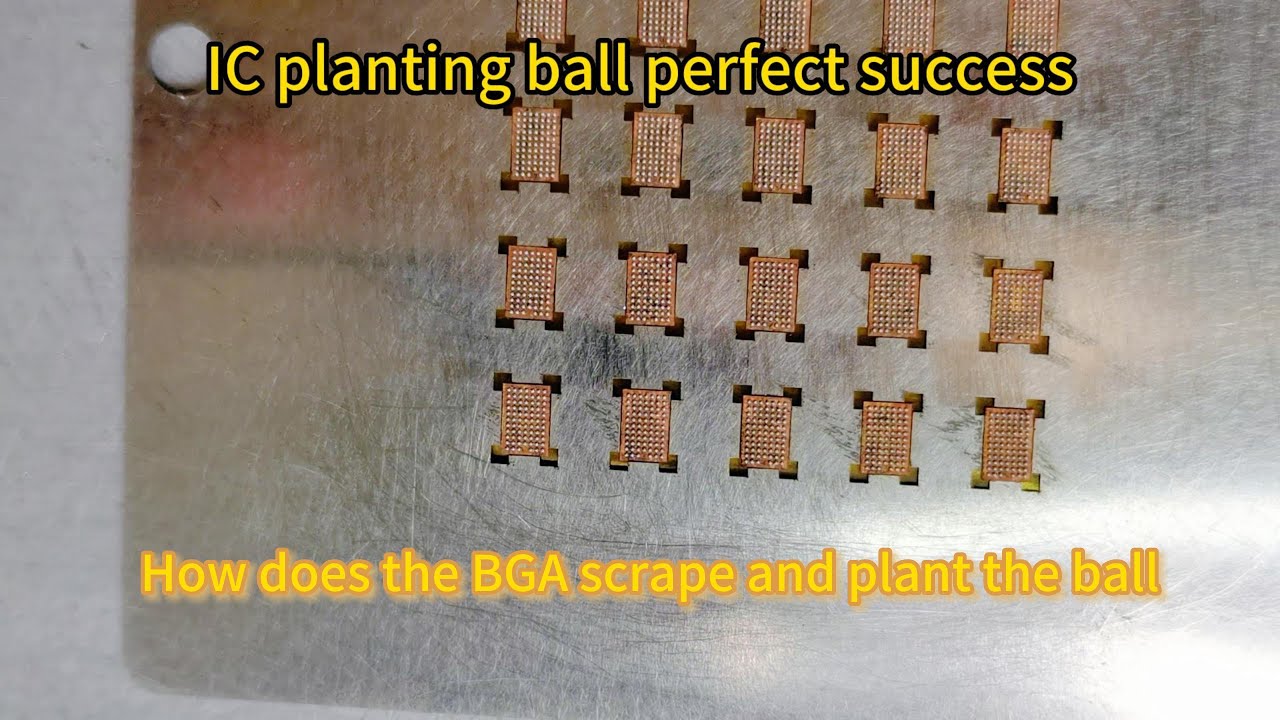 How does bga carry out tin scraping and ball planting, see the ball ...