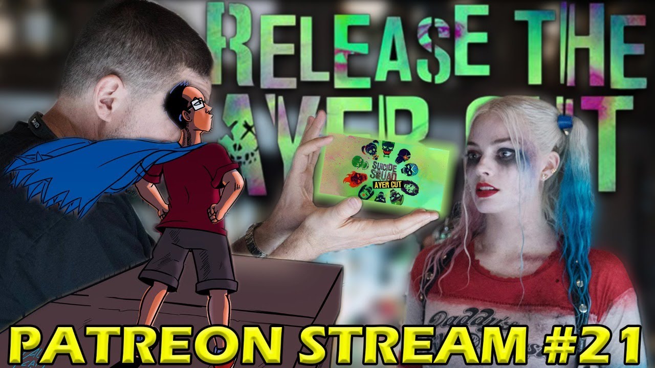 Release The Ayer Cut - Patreon Stream #21 - YouTube
