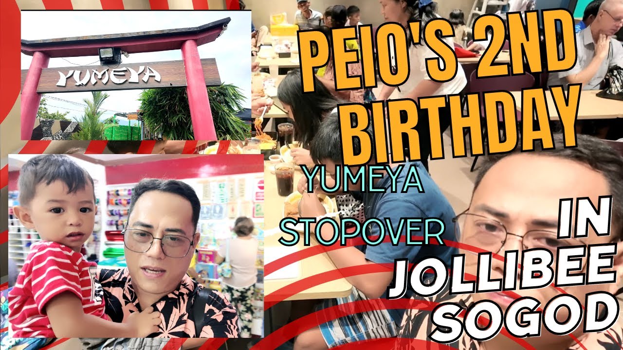 CELEBRATING PEIO'S 2ND BIRTHDAY IN NEWLY OPENED JOLLIBEE | YUMEYA ...