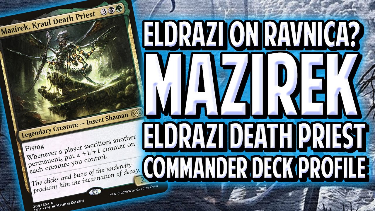 Mazirek, Eldrazi Death Priest Commander Deck Profile! - YouTube