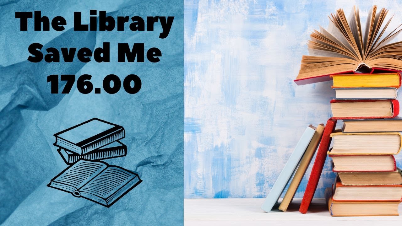 The Library saved me 176.00 dollars - YouTube