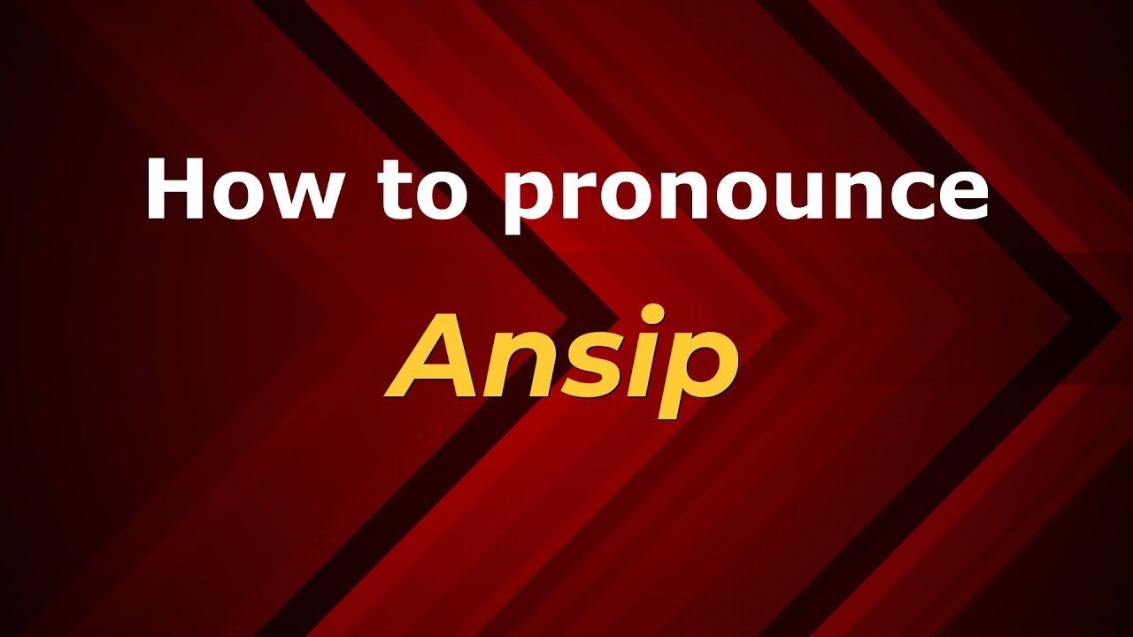 How to pronounce Ansip in Malaysia? Malaysian pronunciation of Ansip ...