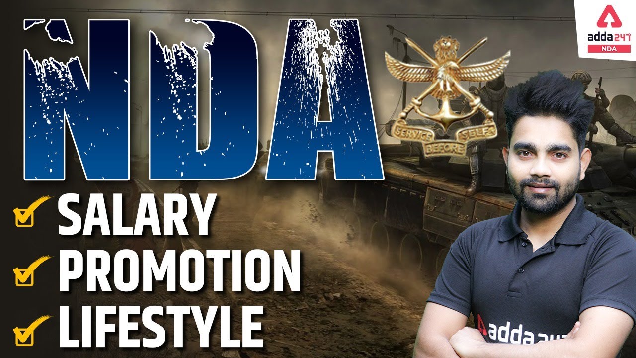 NDA Salary 2022 | NDA Lifestyle | NDA Promotion | NDA Promotion and ...