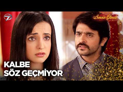 Ya Sana Bir Şey Olsaydı | Sensiz Olmaz 47. Bölüm