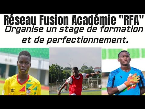 RÉSEAU FUSION ACADÉMIE : Stage de Formation au Football ( Coach Ibrahim ...