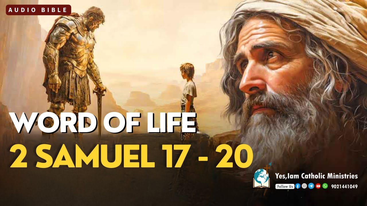 2 Samuel 17 - 20 | 2 സാമുവൽ 17 - 20 | Audio Bible | Word of Life | Yes ...