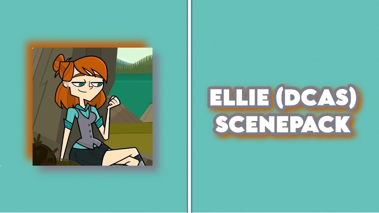 DCAS Ellie Scenepack || Eps 1-6 - YouTube