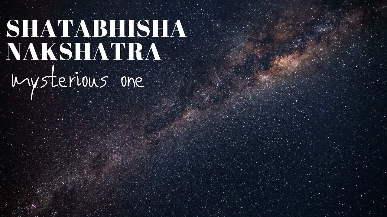SHATABHISHA NAKSHATRA - PERSONALITY DESCRIPTION (CASTE, ESSENCE ...