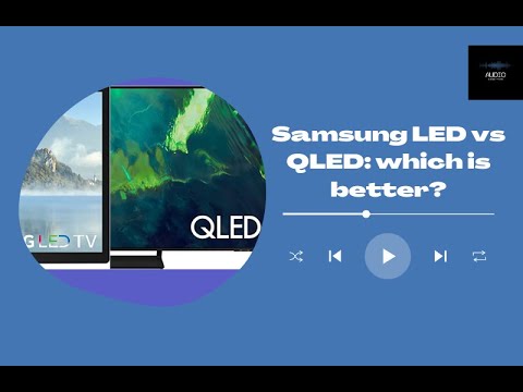 Samsung LED vs QLED: which is better? - YouTube