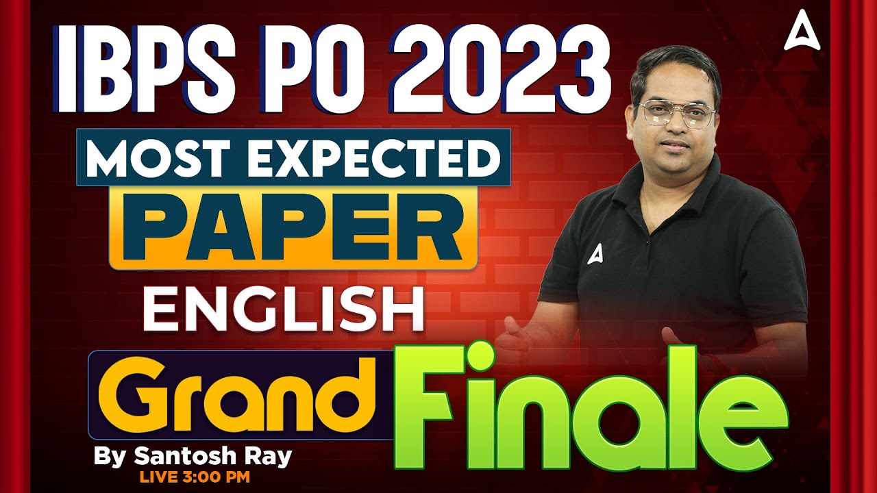 IBPS PO 2023 | IBPS PO English Most Expected Paper | English by Santosh ...