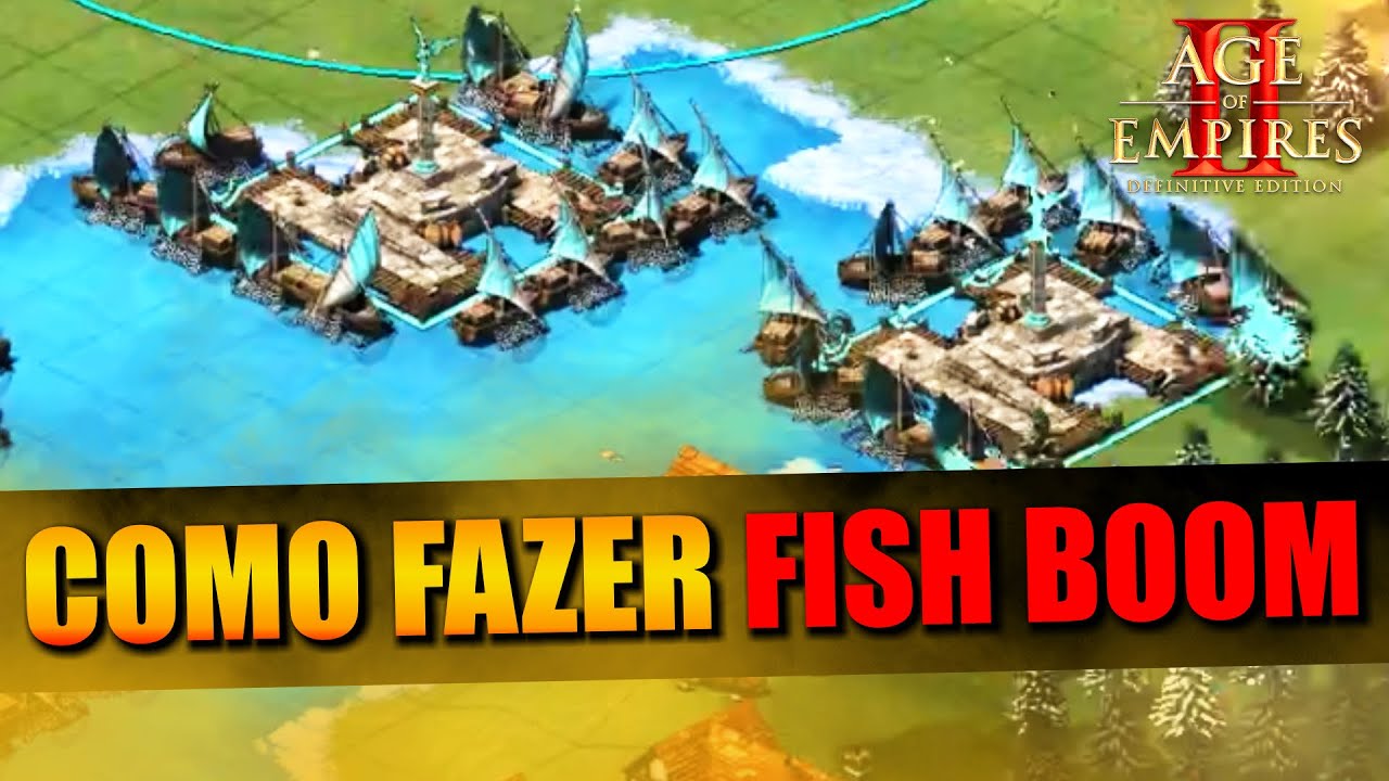 Como Fazer FISH BOOM | AoE 2 - YouTube