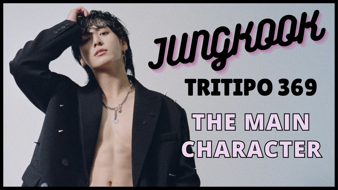 JUNGKOOK: "EL PROTAGONISTA" - TRITIPO 369 | ENEAGRAMA - YouTube