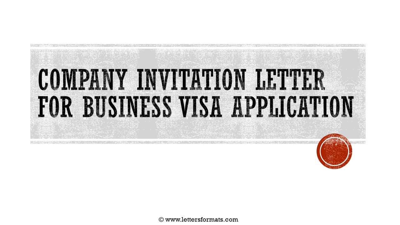 How to Write a Company Invitation Letter for Business Visa Application ...