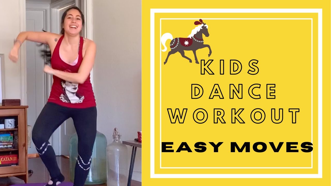 Kids FUN DANCE WORKOUT - EASY MOVES - Inspired by CIRCUS - YouTube