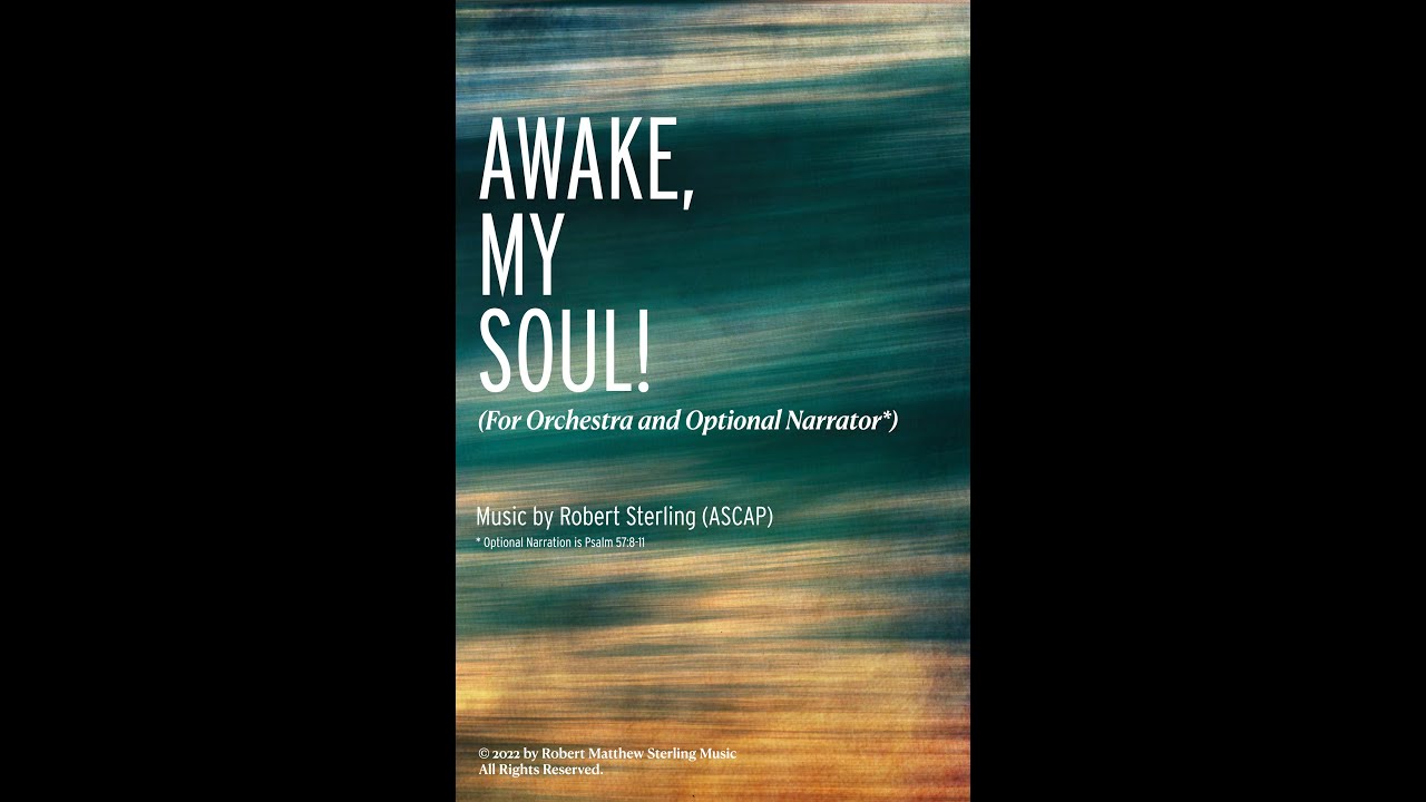 Awake, My Soul! (Psalm 57:8-11) - YouTube