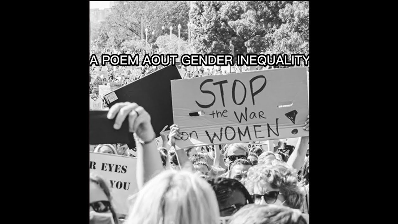 Poem On Gender Inequality - YouTube