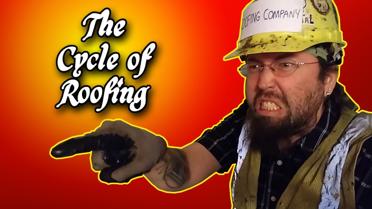 The Cycle Of Roofing - YouTube