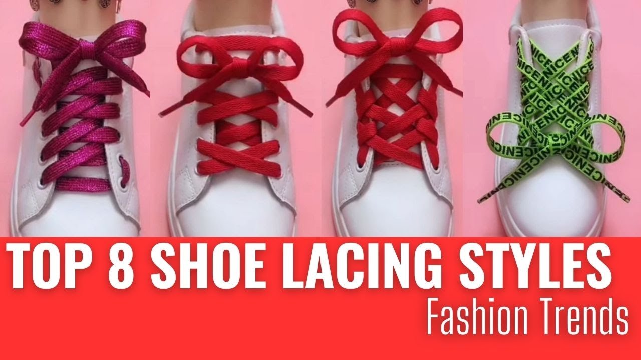 The Top 8 Shoes lace styles/ Shoe lacing styles || Shoes less style P ...