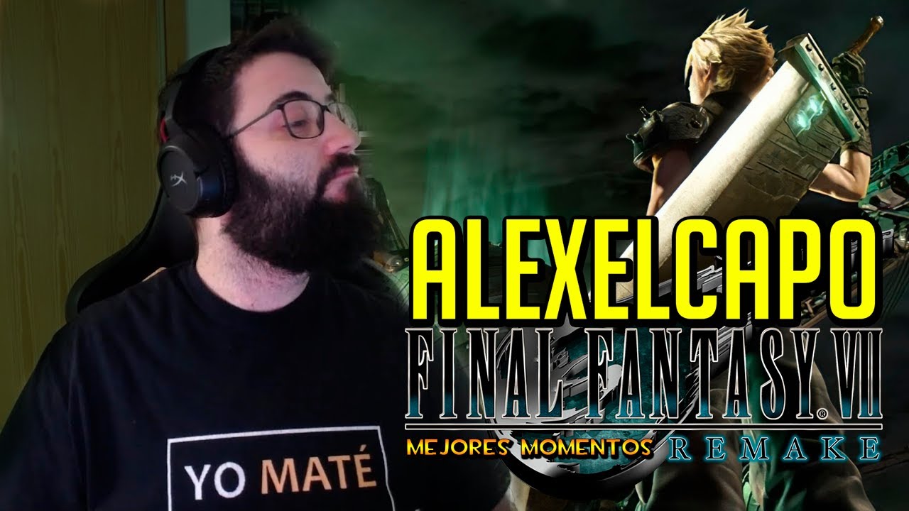 MEJORES MOMENTOS DE ALEXELCAPO EN FINAL FANTASY VII REMAKE - YouTube