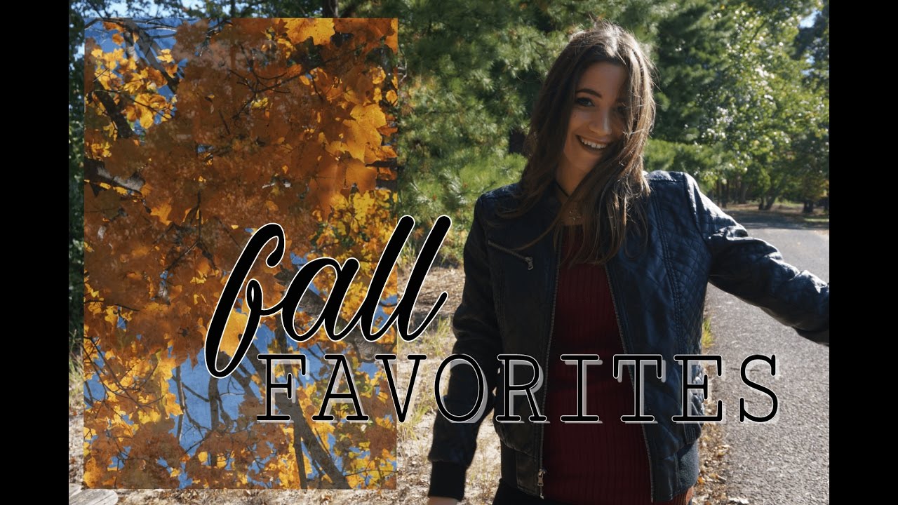 My Fall Favorites + Fashion Lookbook - YouTube