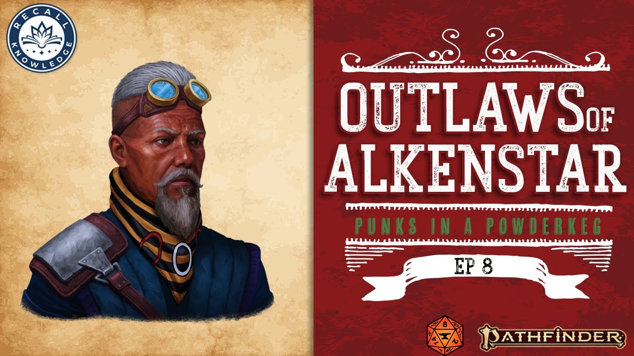 Punks in a Powderkeg | Episode 008 | Foundry VTT | Outlaws of Alkenstar ...