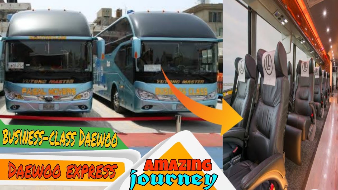 Business-class Daewoo travelling || Islamabad to Faisalabad || Daewoo ...