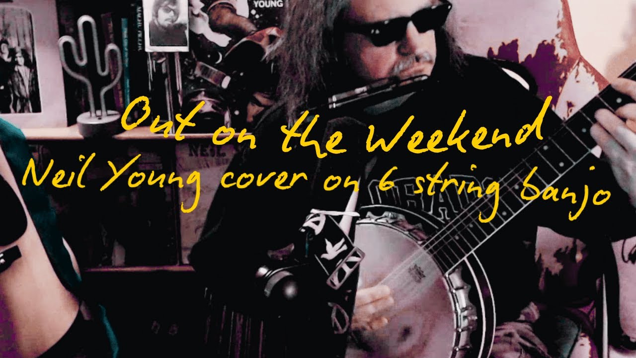Neil Young's Out On The Weekend on 6 string banjo - YouTube
