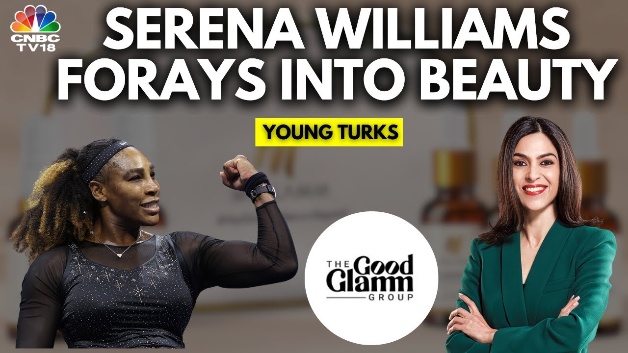 Tennis Legend Serena Williams Ties Up With Amazon-Backed Good Glamm Group | N18V | CNBC TV18 ...