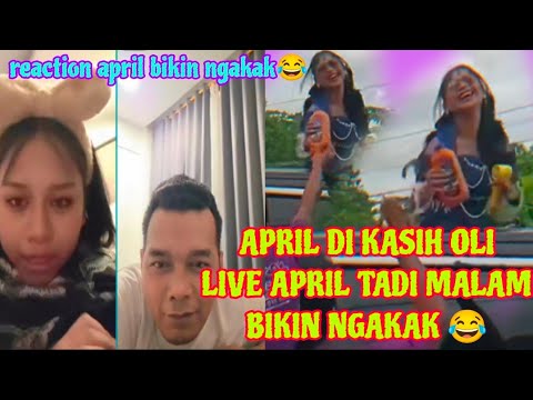 KOCAK BANGET LIVE APRIL TADI MALAM BAHAS ORANG YG KASIH OLI BIKIN NGAKAK 