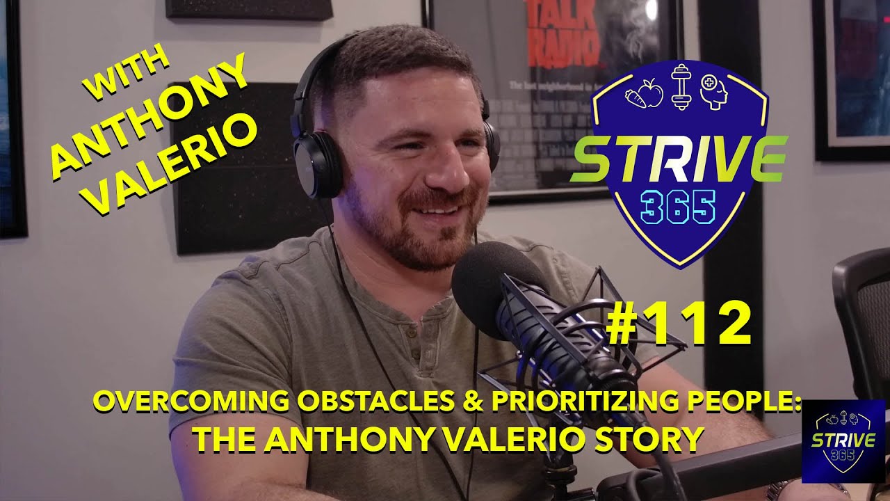Overcoming Obstacles and Prioritizing People: The Anthony Valerio Story ...