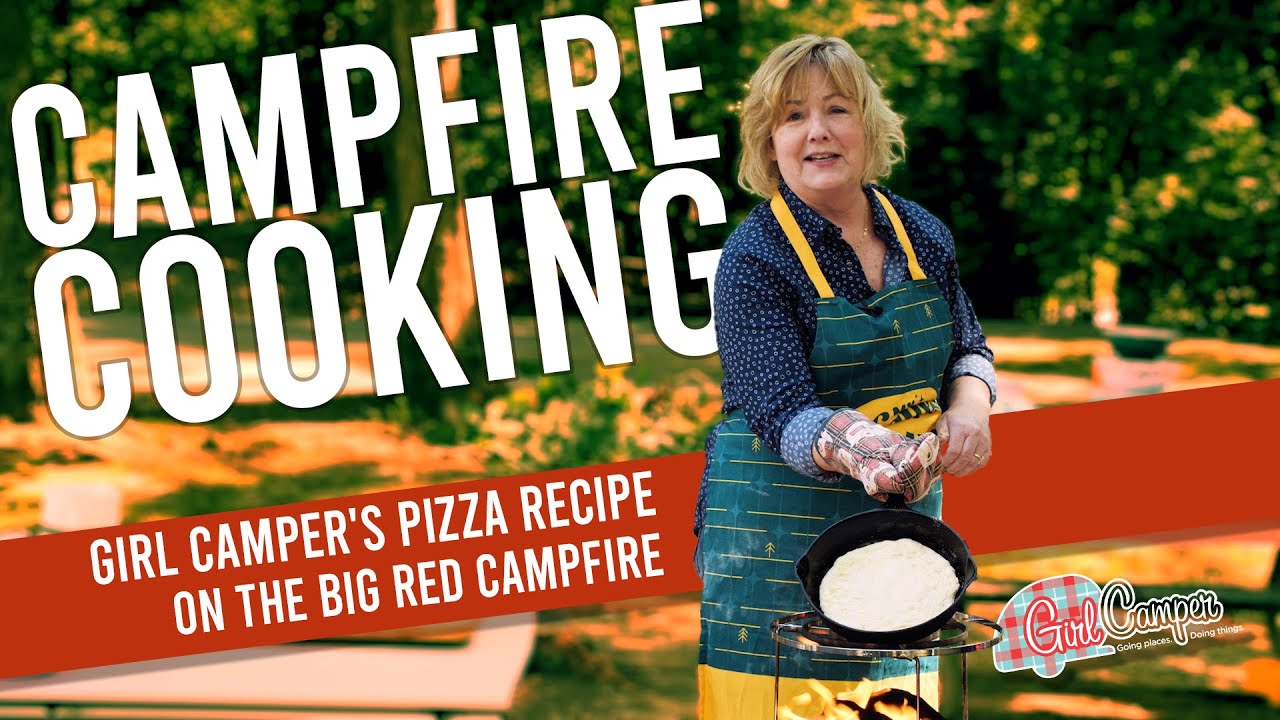 Campground Cooking: Girl Camper's Pizza Recipe on the Big Red Campfire ...