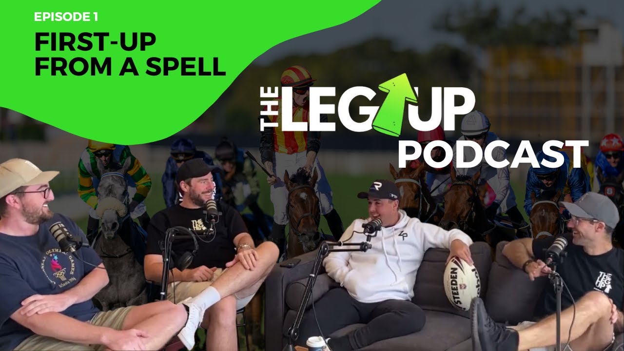 The Leg Up Podcast - First-Up From a Spell - YouTube