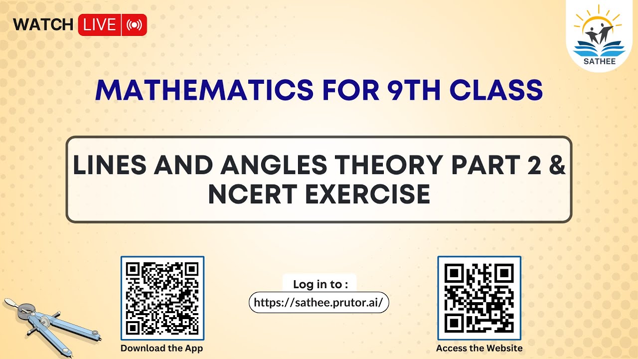 Mathematics Class 9th | Lines and Angles Theory Part 2 & NCERT Exercise - YouTube
